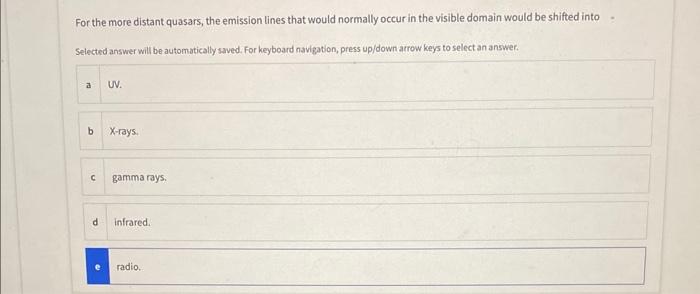 Solved For the more distant quasars, the emission lines that | Chegg.com
