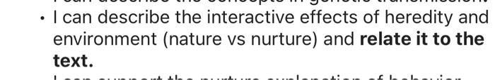 Solved - I can describe the interactive effects of heredity | Chegg.com