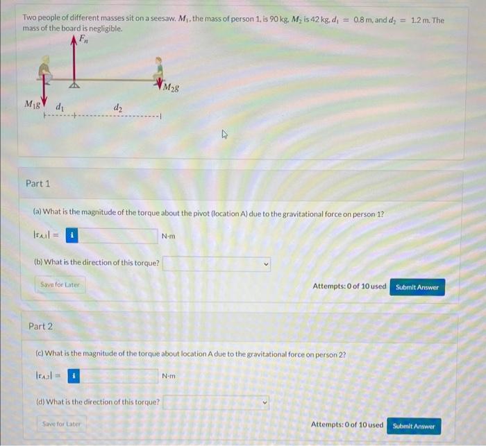 Solved Two people of different masses sit on a seesaw, M1, | Chegg.com