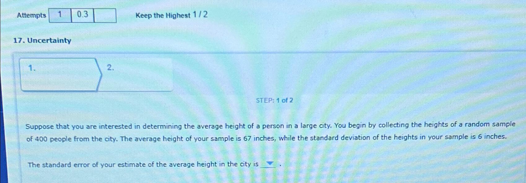 Solved Attempts\table[[1,0.3]]Keep the Highest 1217. | Chegg.com