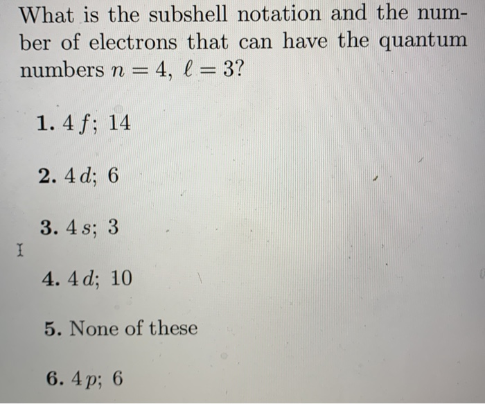 Solved What is the subshell notation and the num- ber of | Chegg.com