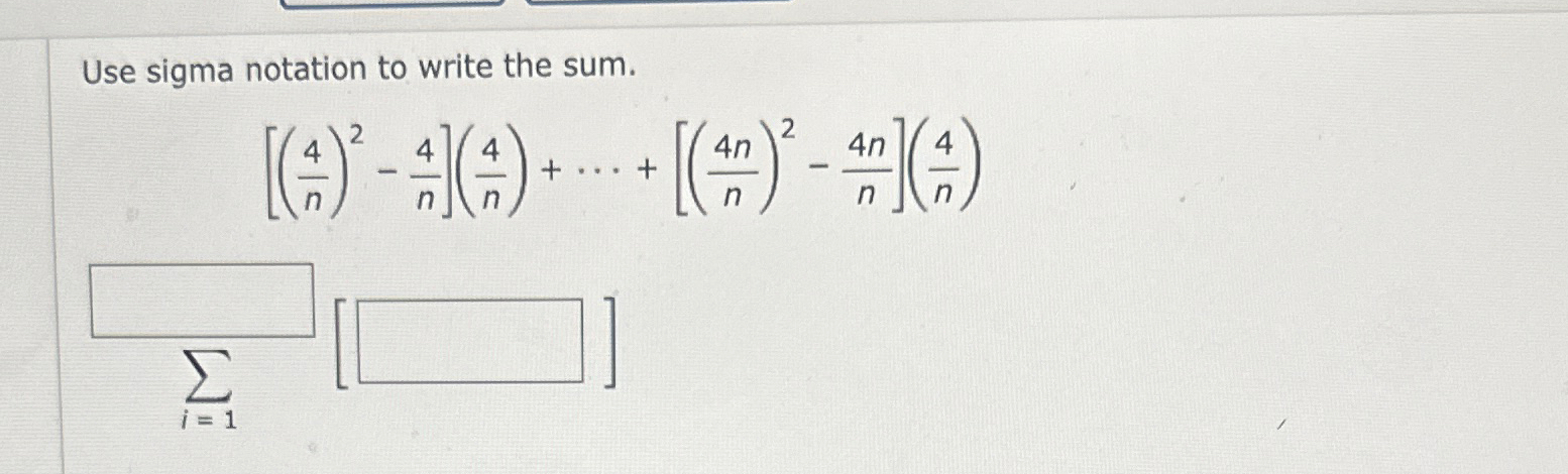 Solved Use sigma notation to write the | Chegg.com