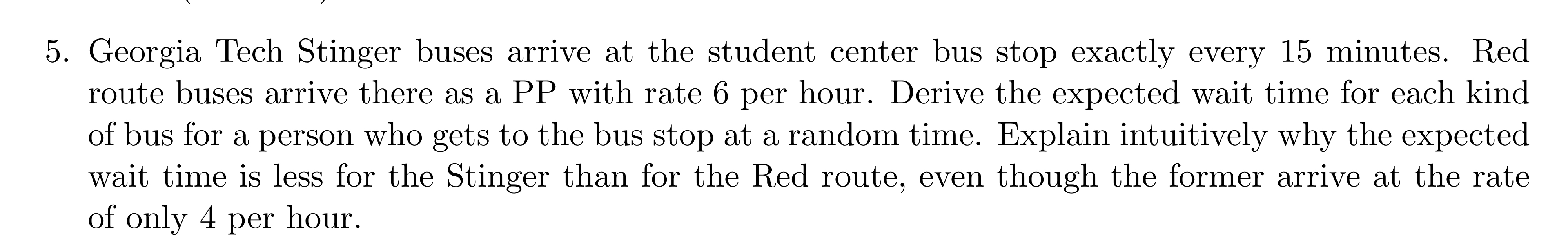 Solved Georgia Tech Stinger buses arrive at the student | Chegg.com