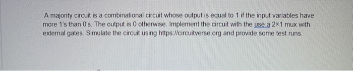 Solved A majority circuit is a combinational circuit whose | Chegg.com