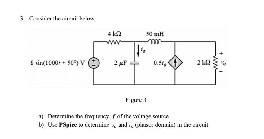 Solved 3. Consider the circuit below: Figure 3 a) Determine | Chegg.com