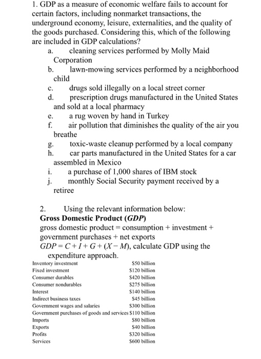 Solved 1. GDP as a measure of economic welfare fails to | Chegg.com