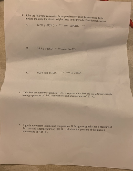 Solved 3. Solve the following conversion factor problems by | Chegg.com