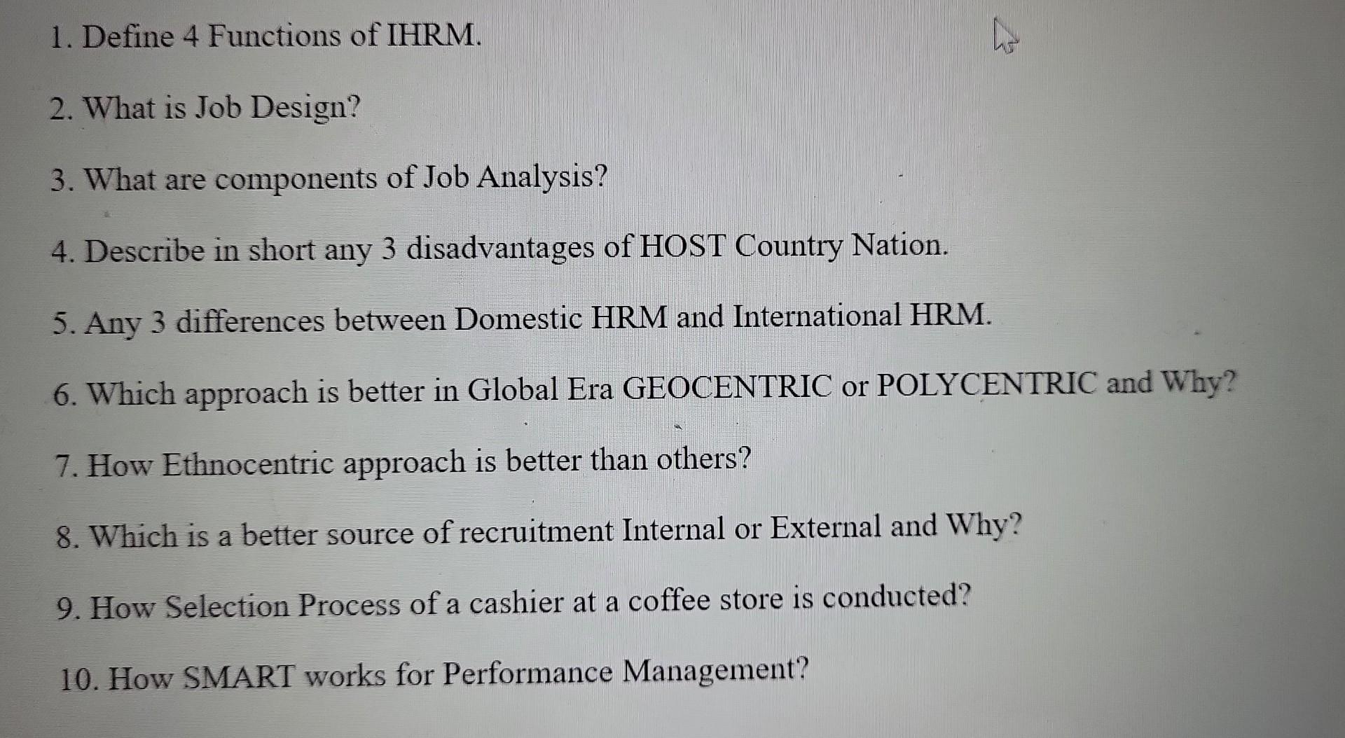 Solved 1. Define 4 Functions of IHRM. 2. What is Job Design? | Chegg.com