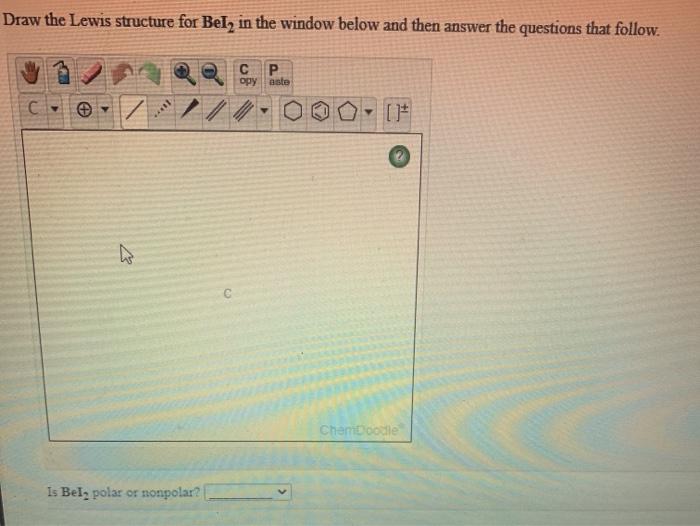 Solved Draw the Lewis structure for BeI2 in the window below | Chegg.com