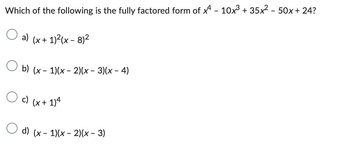 Solved Which of the following is the fully factored form of | Chegg.com