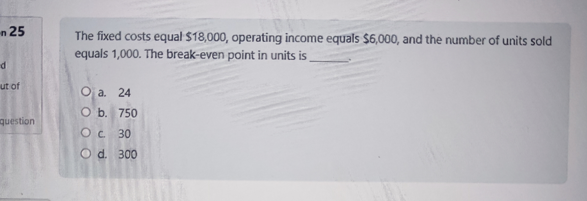 Solved The fixed costs equal $18,000, ﻿operating income | Chegg.com