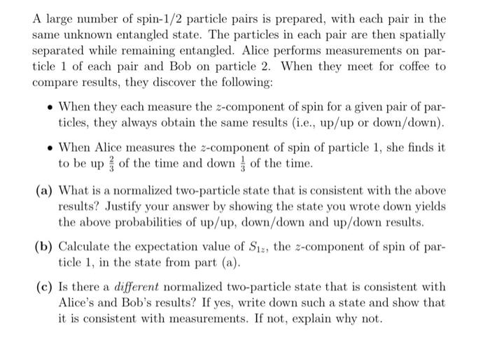 Solved A large number of spin- 1/2 particle pairs is | Chegg.com