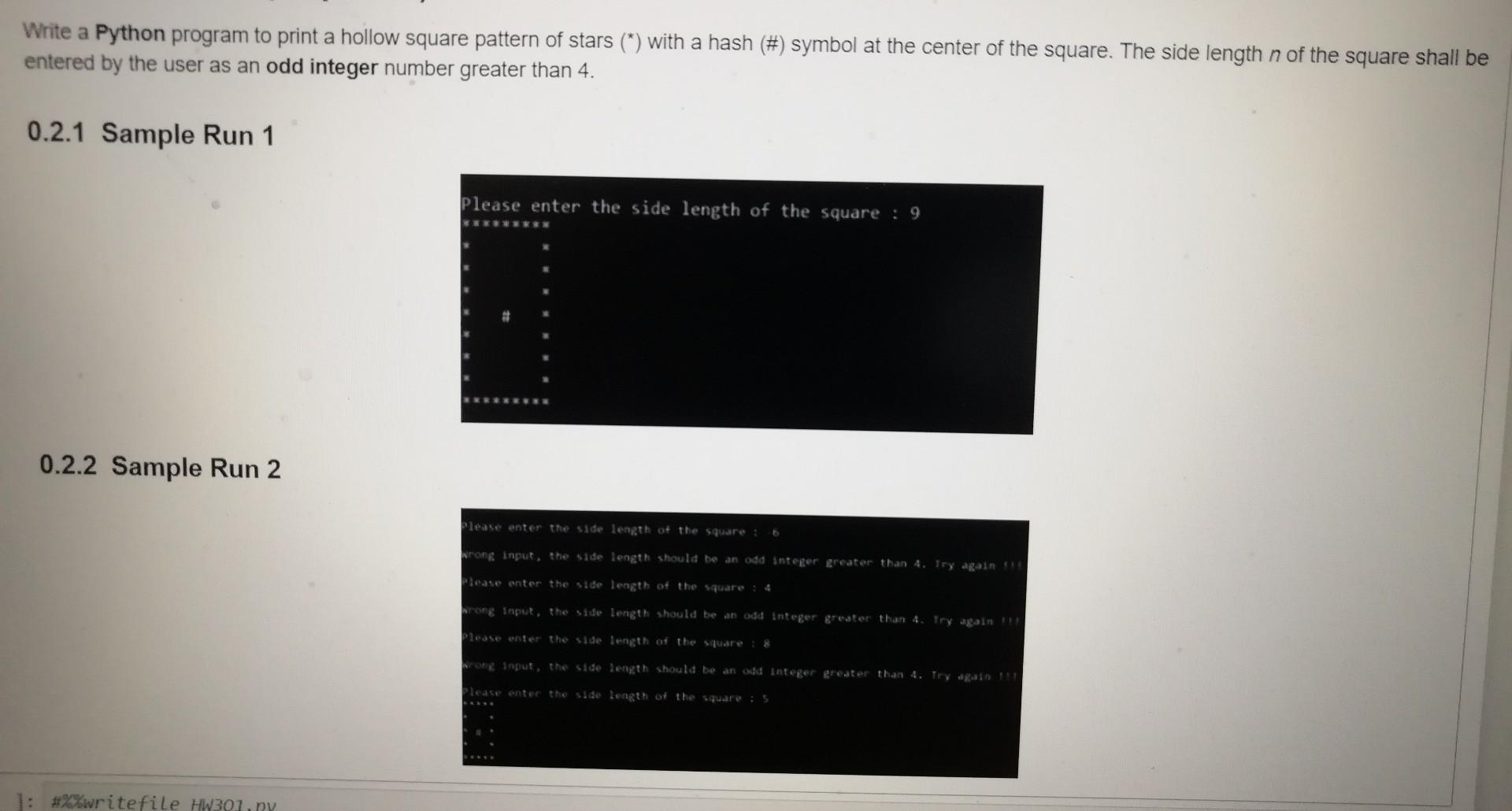 Solved Write a Python program to print a hollow square | Chegg.com