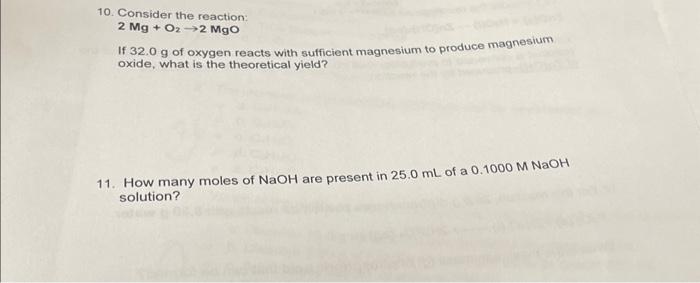 Solved 10. Consider the reaction: 2Mg+O2→2MgO If 32.0 g of | Chegg.com