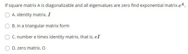 Solved if square matrix A is diagonalizable and all | Chegg.com
