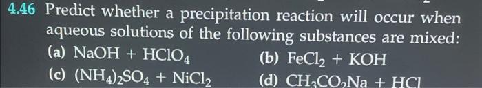 Solved E.46 Predict whether a precipitation reaction will | Chegg.com