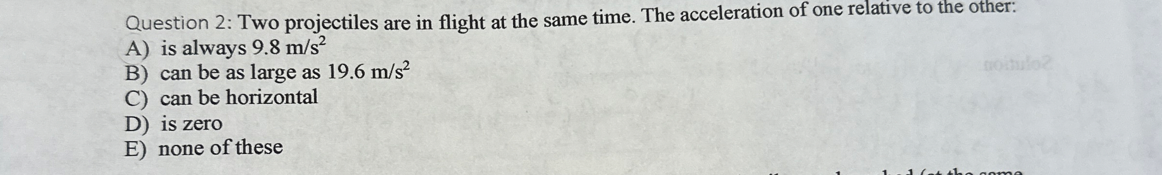 Solved Question 2: Two projectiles are in flight at the same | Chegg.com