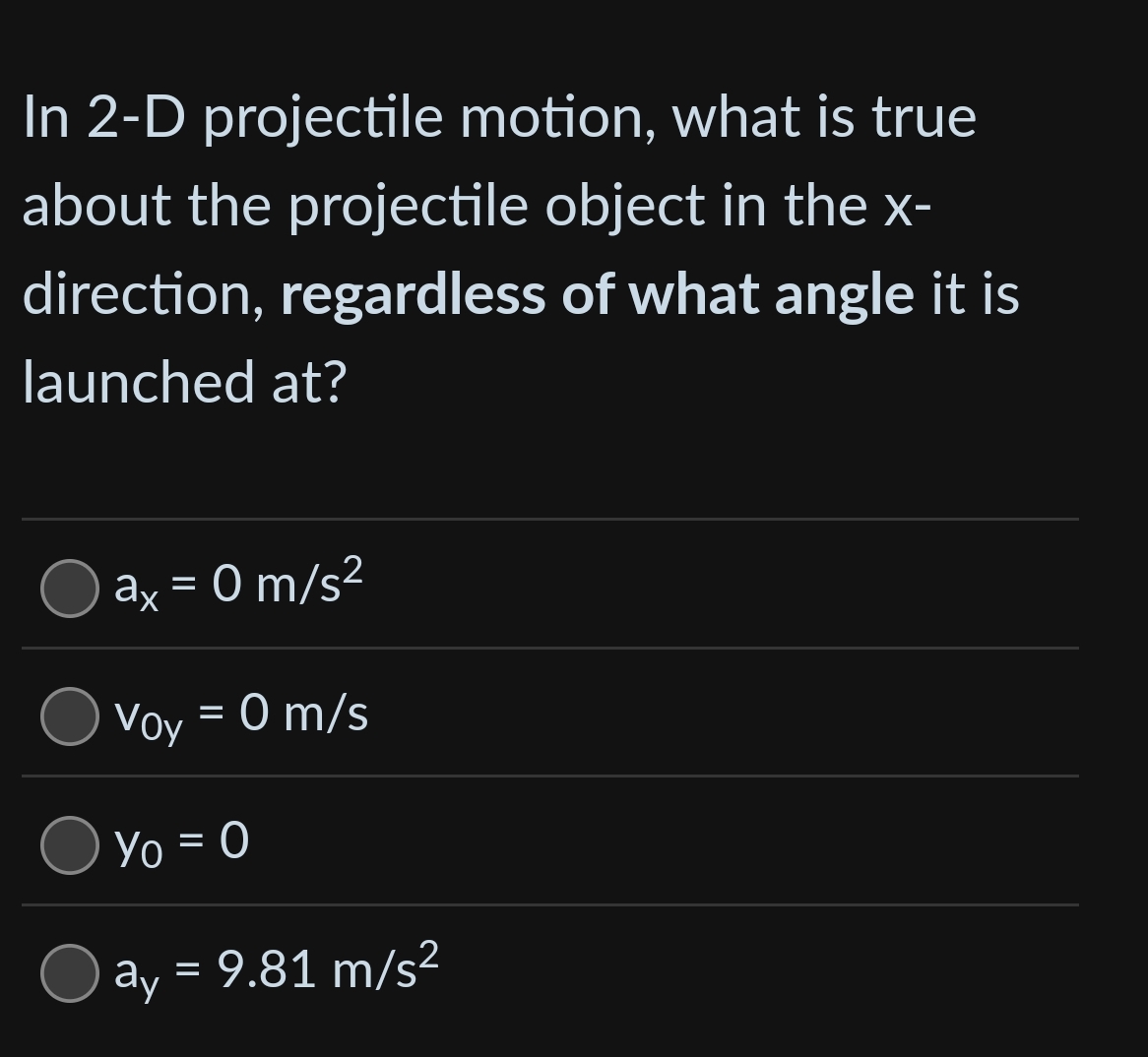 Solved In 2-D projectile motion, what is trueabout the | Chegg.com