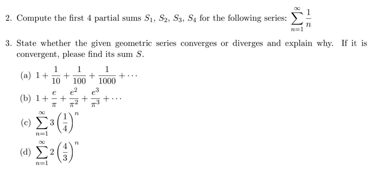 Solved 2. Compute the first 4 partial sums S1,S2,S3,S4 for | Chegg.com