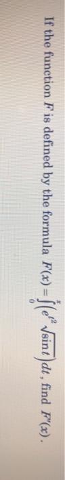Solved If the function Fis defined by the formula F(x) = = | Chegg.com