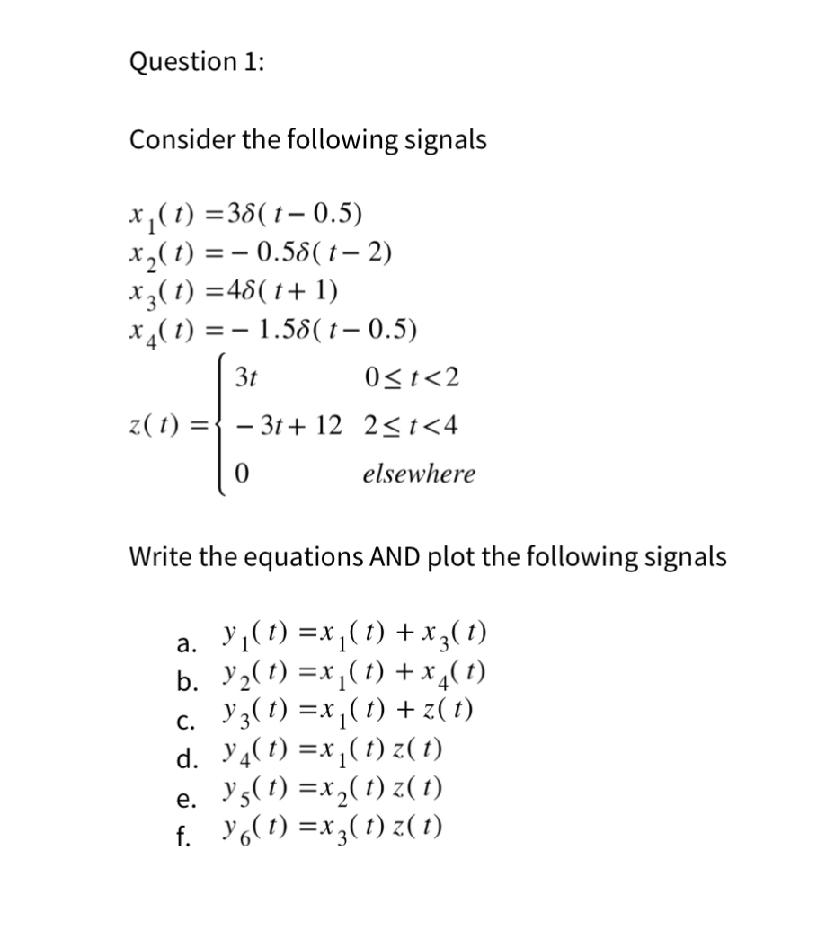 Solved Question 1:Consider the following | Chegg.com