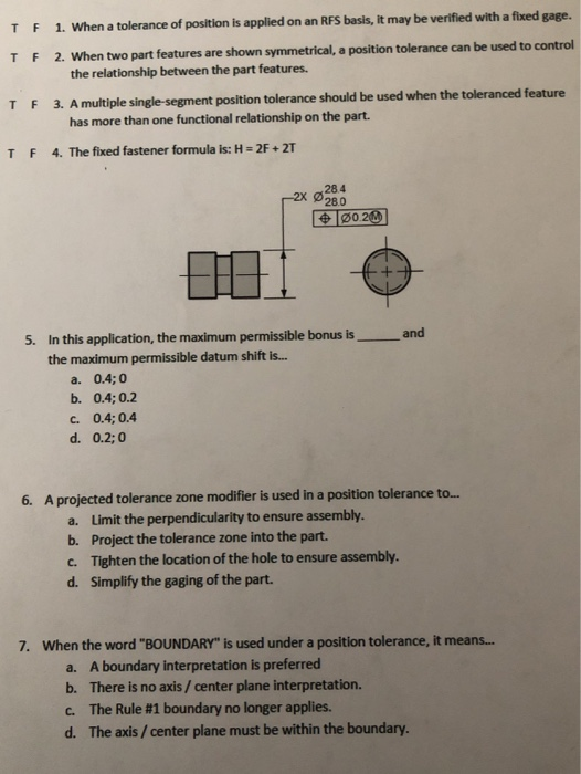 Solved T F T F 1. When a tolerance of position is applied on | Chegg.com
