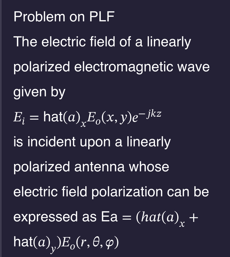 Solved Problem on PLFThe electric field of a linearly | Chegg.com