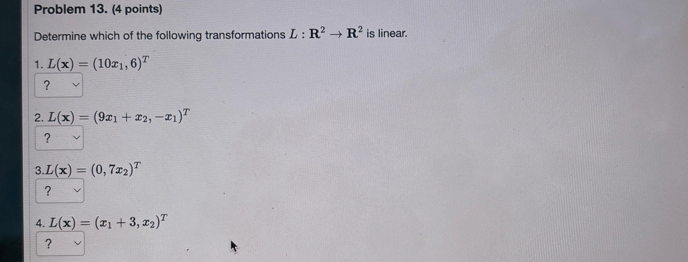 Solved Problem 13. (4 ﻿points)Determine which of the | Chegg.com