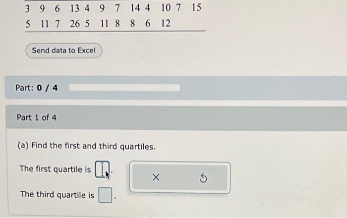 Solved (a) Find the first and third quartiles. The first | Chegg.com
