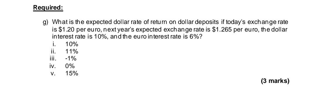 Solved g) What is the expected dollar rate of return on | Chegg.com
