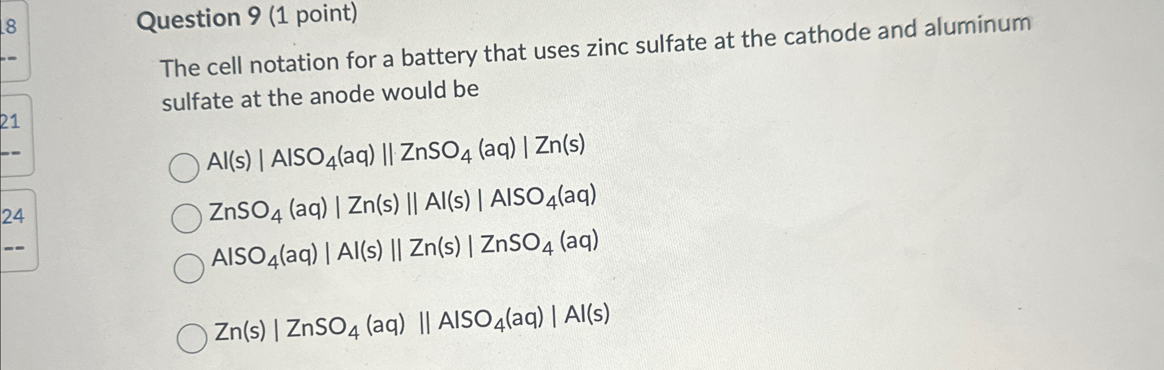 Solved Question 9 (1 ﻿point)The cell notation for a battery | Chegg.com