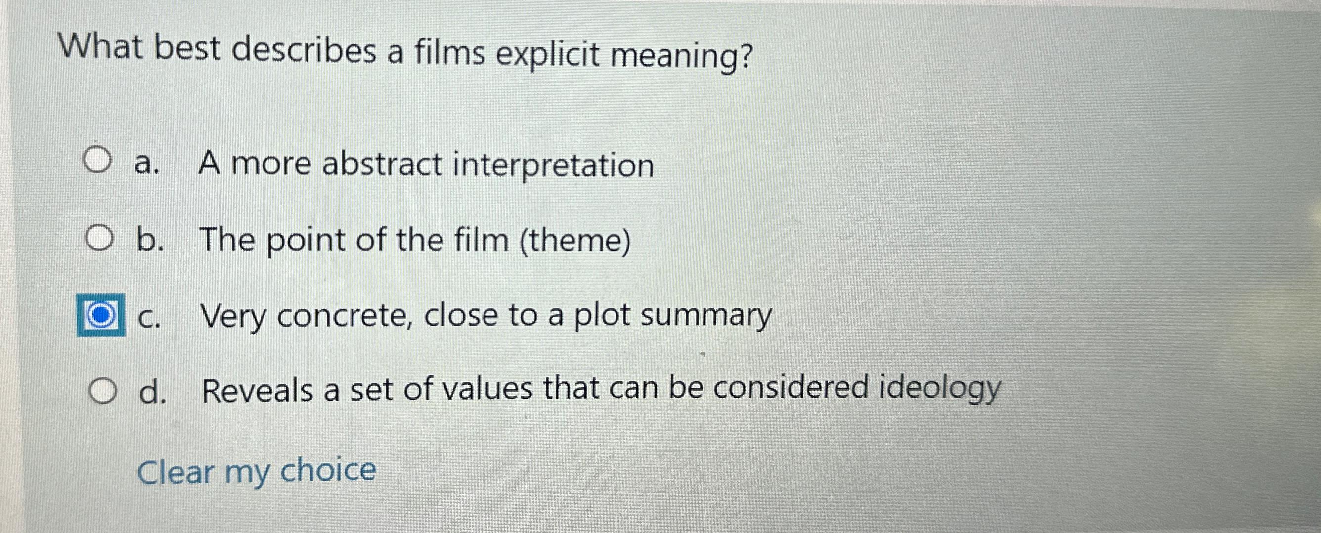 Solved What best describes a films explicit meaning?a. ﻿A | Chegg.com
