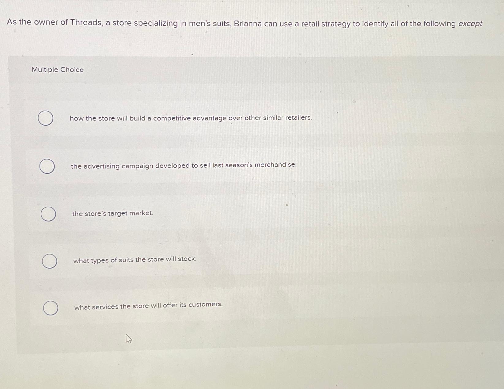 Solved As the owner of Threads, a store specializing in | Chegg.com