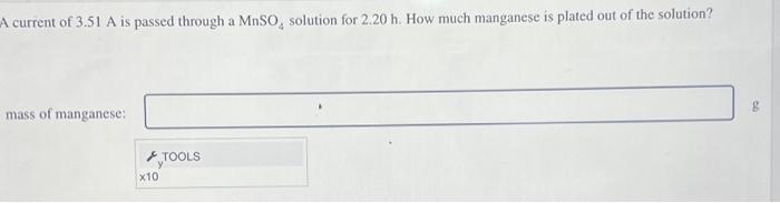 Solved A current of 3.51 A is passed through a MnSO4 | Chegg.com
