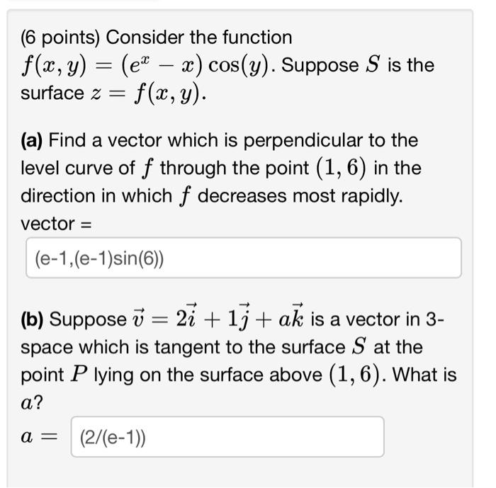 Solved (6 points) Consider the function f(x,y)=(ex−x)cos(y). | Chegg.com