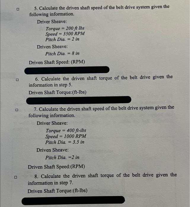 Solved 5. Calculate the driven shaft speed of the belt drive | Chegg.com
