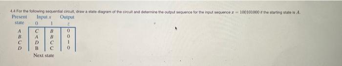 Solved 4,A For the following sequential circuit, draw a | Chegg.com