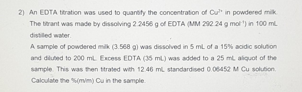 Solved 2) An EDTA titration was used to quantify the | Chegg.com