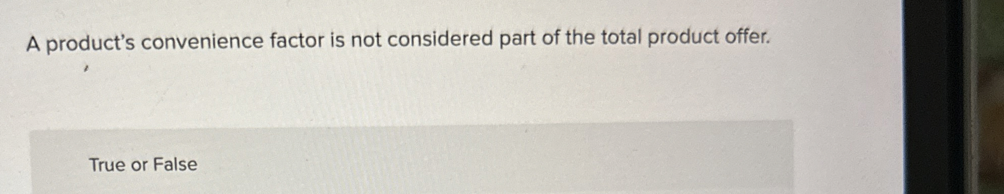 Solved A product's convenience factor is not considered part | Chegg.com