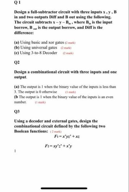 Solved Q1 Design a full-subtractor circuit with three inputs | Chegg.com