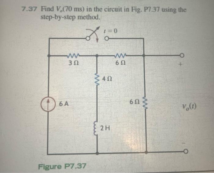 7.37 Find Vo(70 ms) in the circuit in Fig. P7.37 | Chegg.com