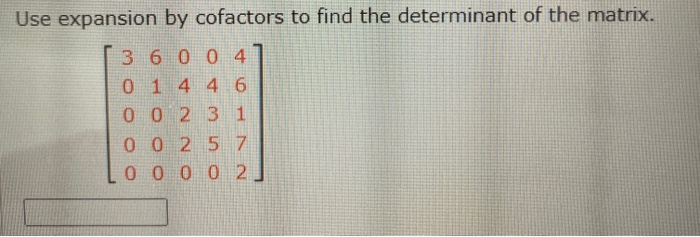 Solved Find the determinant of the triangular matrix. 4 5-6 | Chegg.com