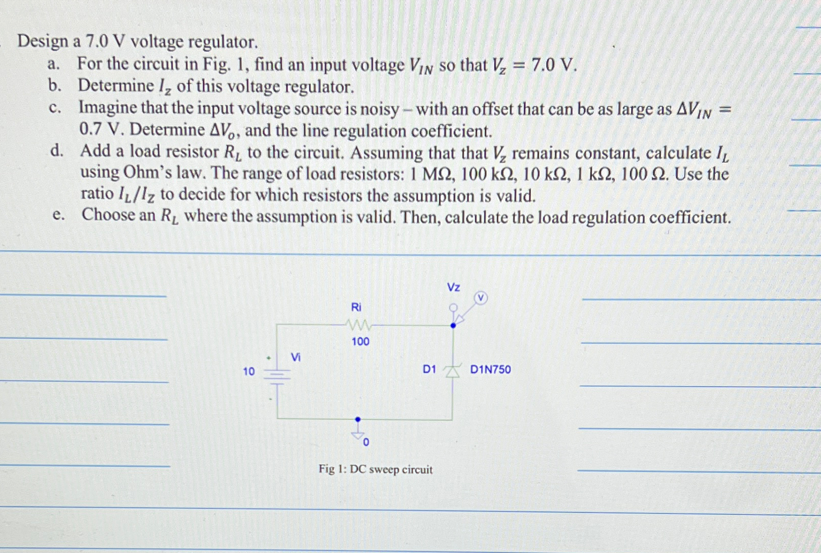 Solved Design a 7.0V ﻿voltage regulator.a. ﻿For the circuit | Chegg.com