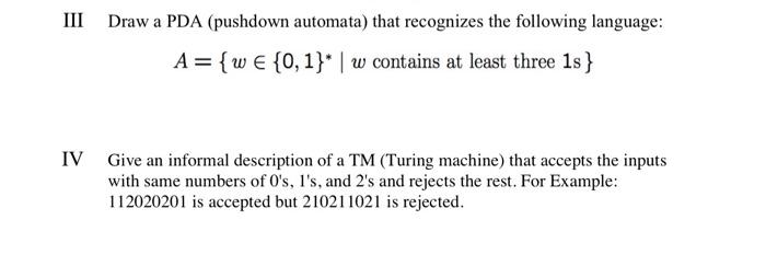 Solved III Draw a PDA (pushdown automata) that recognizes | Chegg.com