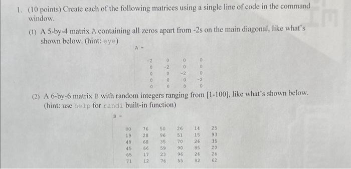 Solved ( 10 points) Create each of the following matrices | Chegg.com