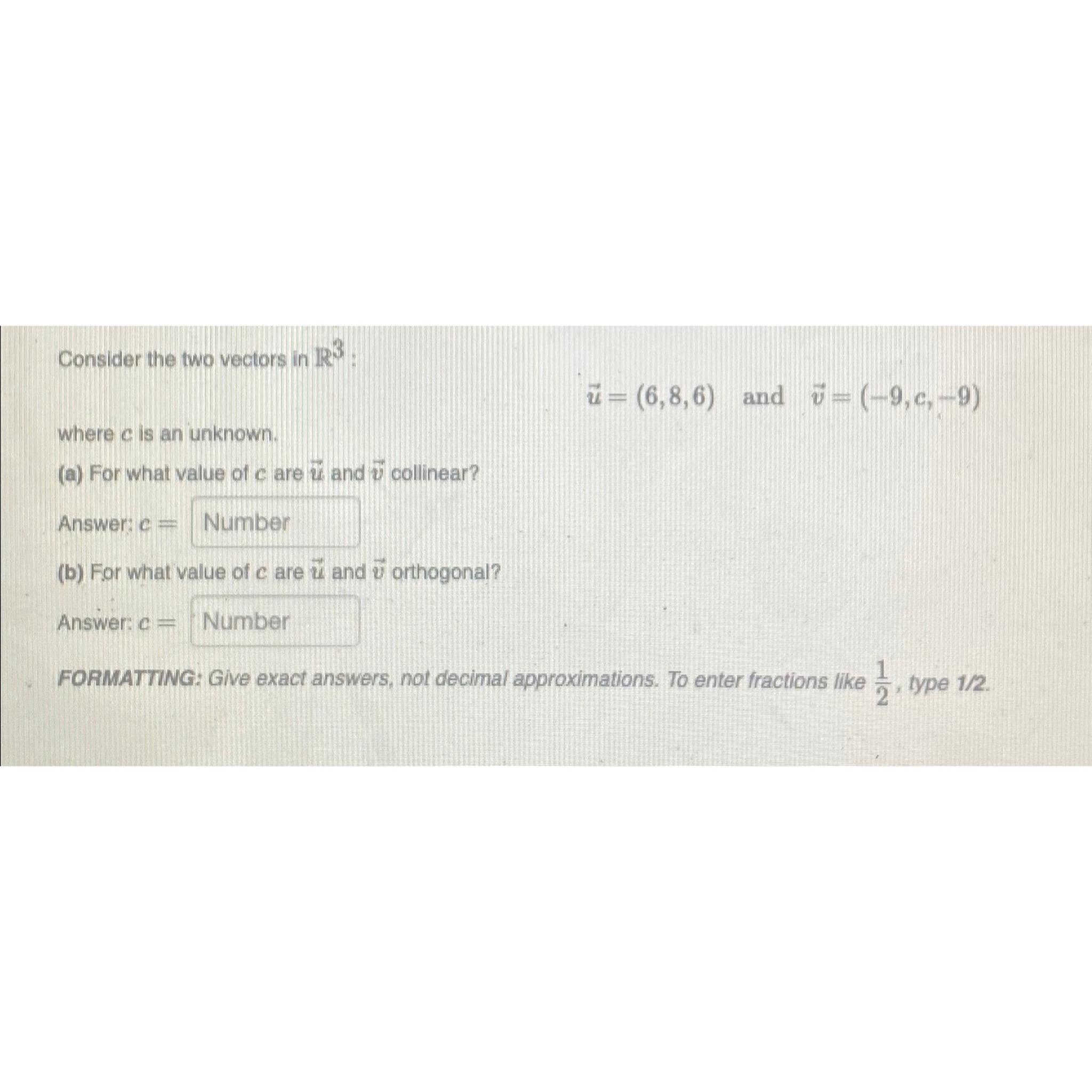 Solved Consider the two vectors in R3 ﻿:vec(u)=(6,8,6) ﻿and | Chegg.com