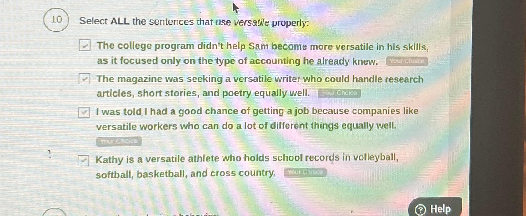 Solved Select ALL the sentences that use versatile | Chegg.com