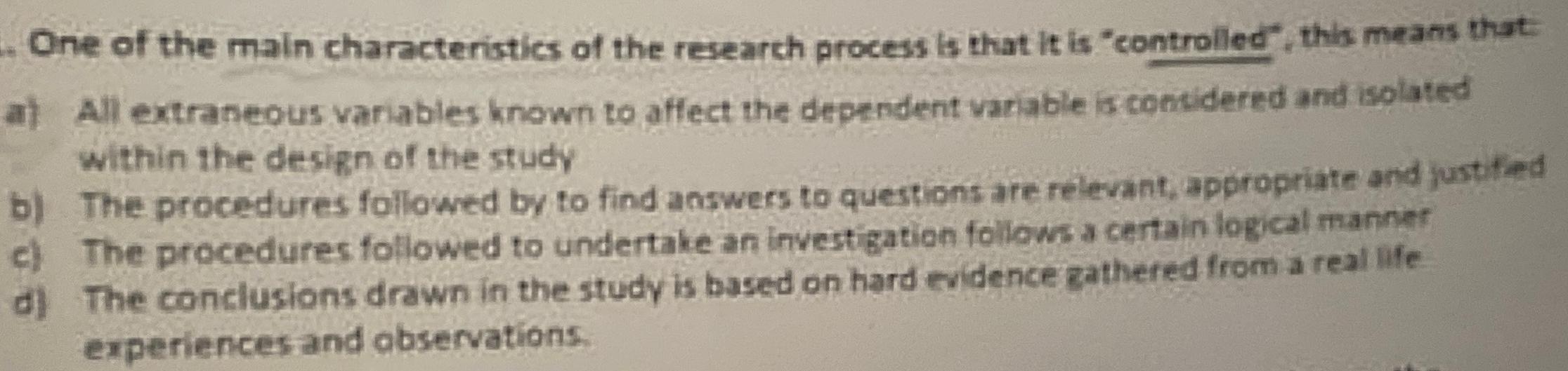 Solved One of the main characteristics of the research | Chegg.com