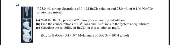 Solved 2) If 25.0 mL strong electrolyte of 0.1 M BaCl2 | Chegg.com