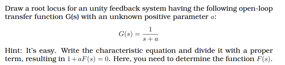 Solved Draw a root locus for an unity feedback system having | Chegg.com